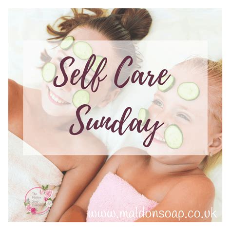 My Self Care Saturday Sesh The Maldon Soap Company