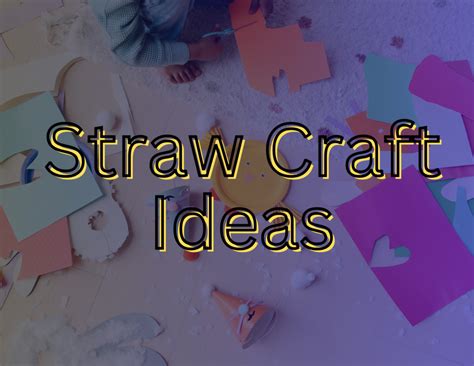 Straw Crafts