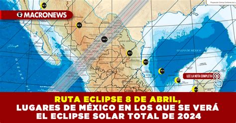 Ruta Eclipse 8 De Abril Lugares De MÉxico En Los Que Se VerÁ El