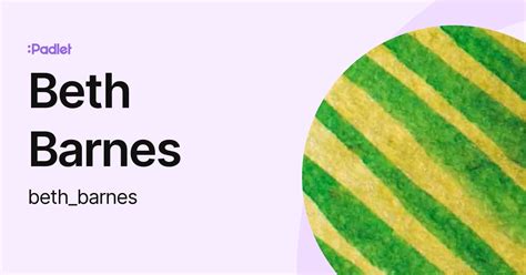 Beth Barnes Beth Barnes Profile Padlet