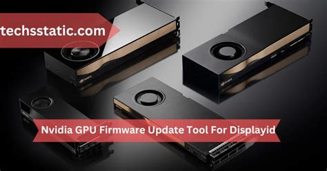 Nvidia Gpu Firmware Update Tool For Displayid Enhance Display