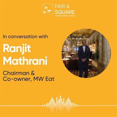Fair And Square In Conversation With Ranjit Mathrani Indian Restaurant