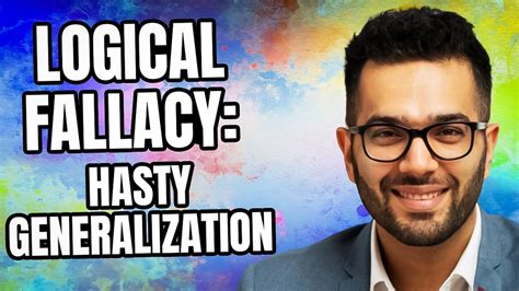 Logical Fallacy Hasty Generalization Personality Growth
