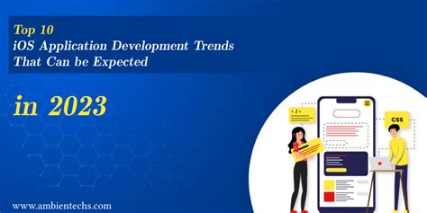 Top 10 IOS Application Development Trends That Can Be Expected In 2023