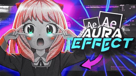 Aura Effect After Effects Tutorial Amv Youtube