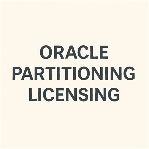 Oracle Partitioning Licensing