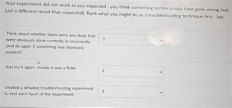 Solved Your Experiment Did Not Work As You Expected ﻿you
