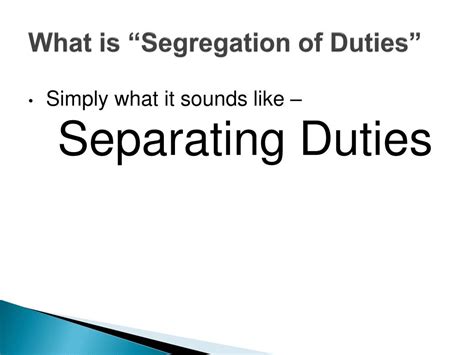 Ppt Segregation Of Duties In Office Of Three Two Or One Powerpoint