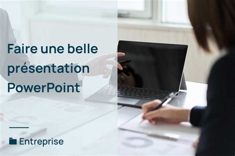 Comment faire une belle présentation PowerPoint L agence E