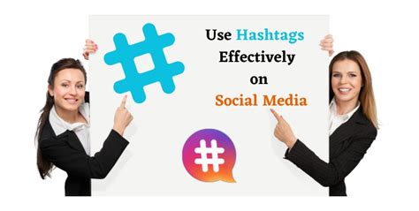 How To Use Hashtags Effectively On Social Media