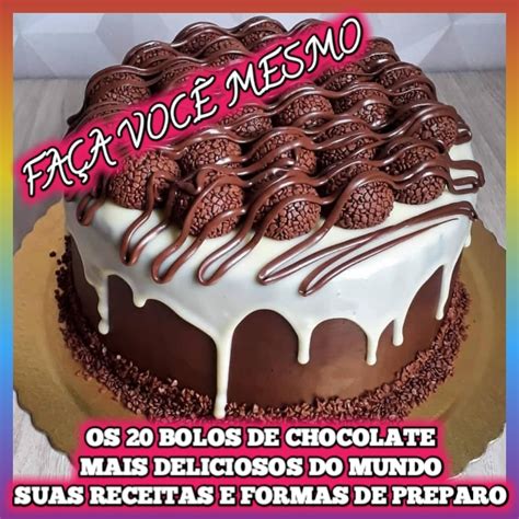 Bolo De Chocolate Às 20 Receitas De Bolo De Chocolate Mais Delicios
