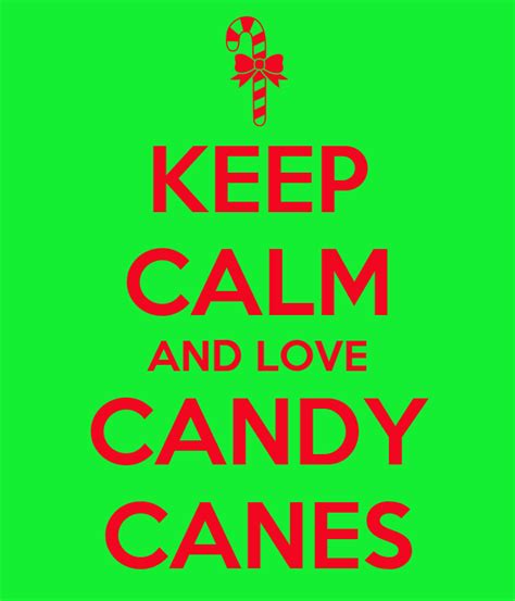 Keep Calm And Love Candy Canes Keep Calm And Carry On Image Generator