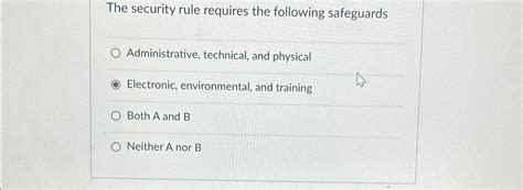 Solved The Security Rule Requires The Following