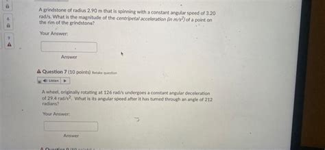 solved a grindstone of radius 2 90 m that is spinning with a