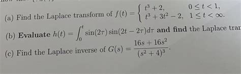Solved A Find The Laplace Transform Of Chegg Com