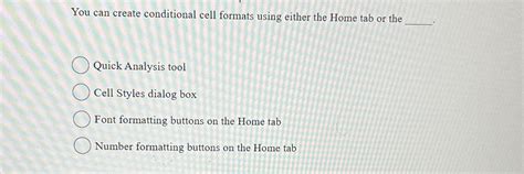 Solved You Can Create Conditional Cell Formats Using Either Chegg