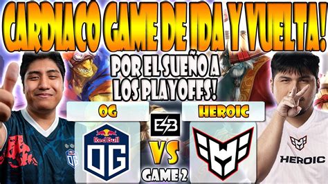 Og Vs Heroic Bo2 Game 2 Timado Wisper Ceb Vs K1 Hector Scofield