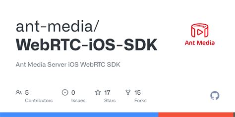 GitHub Ant Media WebRTC IOS SDK Ant Media Server IOS WebRTC SDK