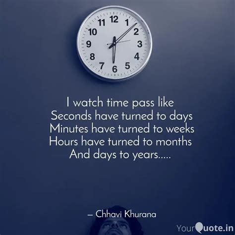 Seconds Have Turned To Da Quotes Writings By Chhavi Khurana YourQuote