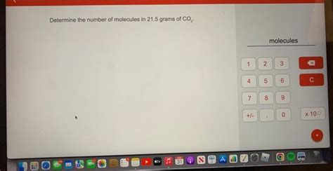 Solved Determine The Number Of Molecules In 21 5 Grams Of Chegg