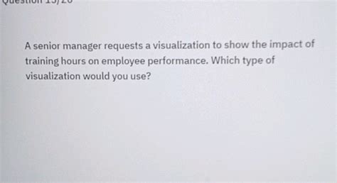 A Senior Manager Requests A Visualization To Studyx