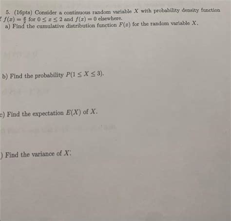 Solved 5 16pts Consider A Continuous Random Variable X