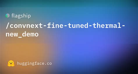 Flagship Convnext Fine Tuned Thermal New Demo At Main