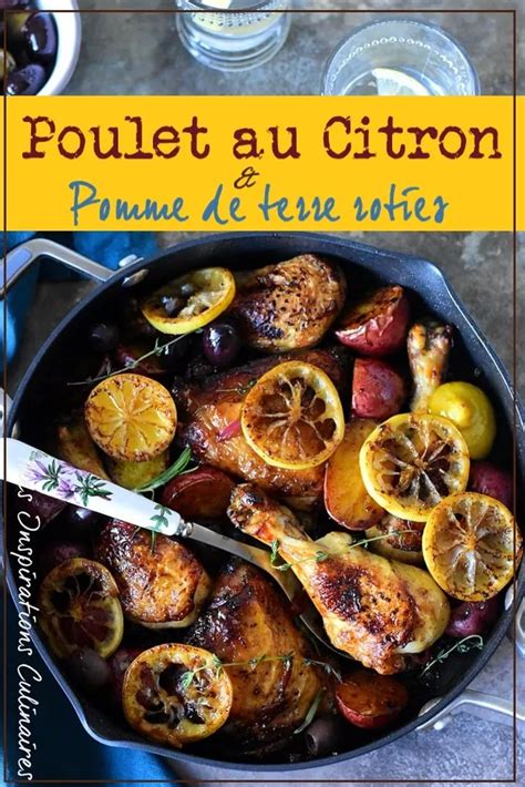 Recette Poulet Au Citron Pommes De Terre Au Four Le Blog Cuisine De