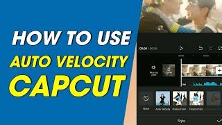 How to Use Auto Velocity on CapCut New Update 2022 Viết bởi DieuPham89