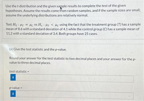 Solved Use The T Distribution And The Given Sample Results Chegg Com