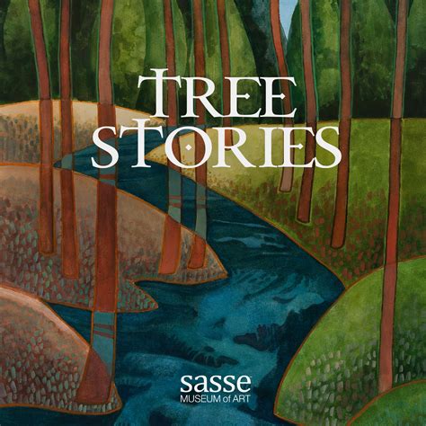 Sasse Museum Of Art Tree Stories Page 1 Created With Publitas