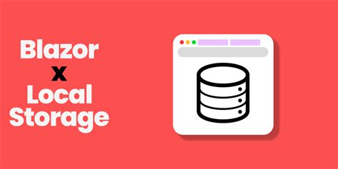 How To Work With The Browsers Local Storage In Blazor Dev Community