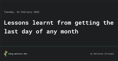 Lessons Learnt From Getting The Last Day Of Any Month Blog Metters Dev