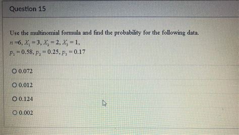 Solved Use The Multinomial Formula And Find The Probability Chegg