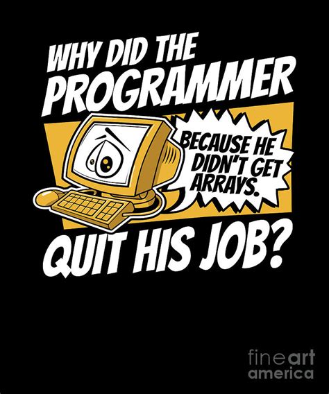 why did programmer quit job coder software developer digital art by