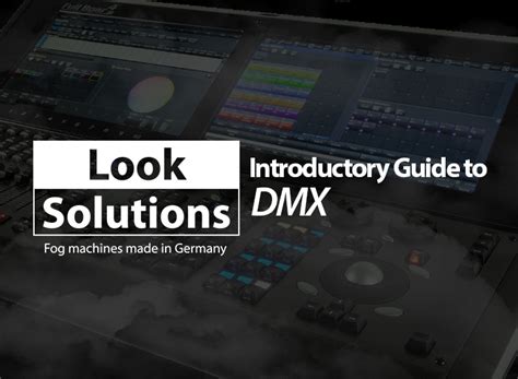 Introductory Guide To DMX Look Solutions USA