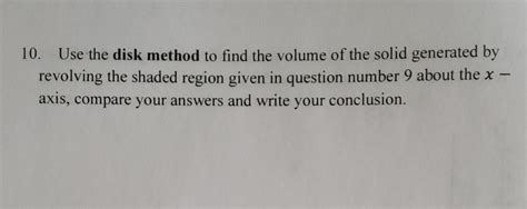 Solved Use The Disk Method To Find The Volume Of The Chegg