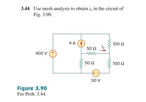 Solved 344 ﻿use Mesh Analysis To Obtain Io ﻿in The Circuit