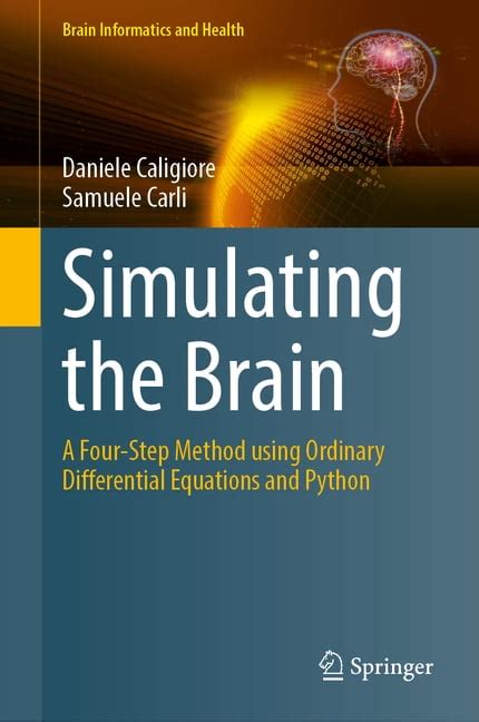 Brain Informatics And Health Simulating The Brain A Four Step Method