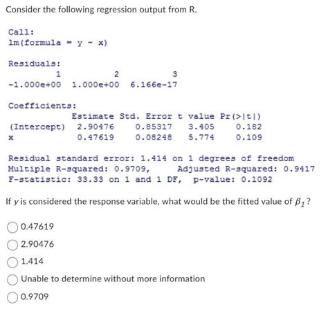 solved consider the following regression output from r if y