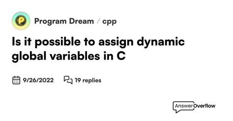 Is It Possible To Assign Dynamic Global Variables In C Program Dream