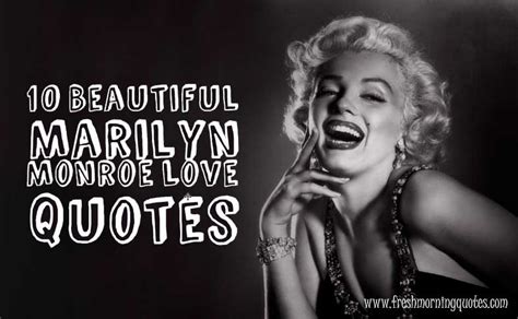 10 Beautiful Marilyn Monroe Love Quotes Freshmorningquotes