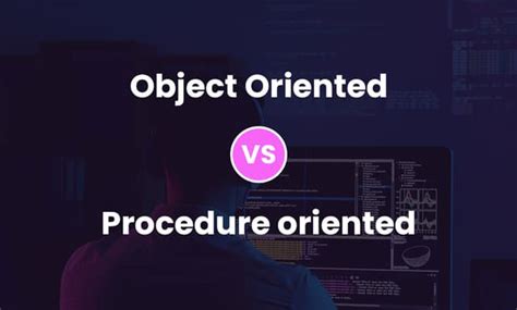 Object Oriented Programming Vs Procedure Oriented Programming Geekboots