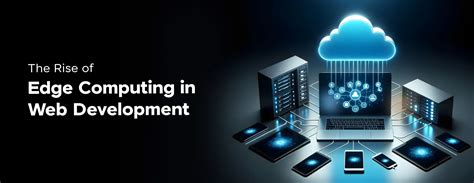 The Rise Of Edge Computing In Web Development 2025 Guvi Blogs