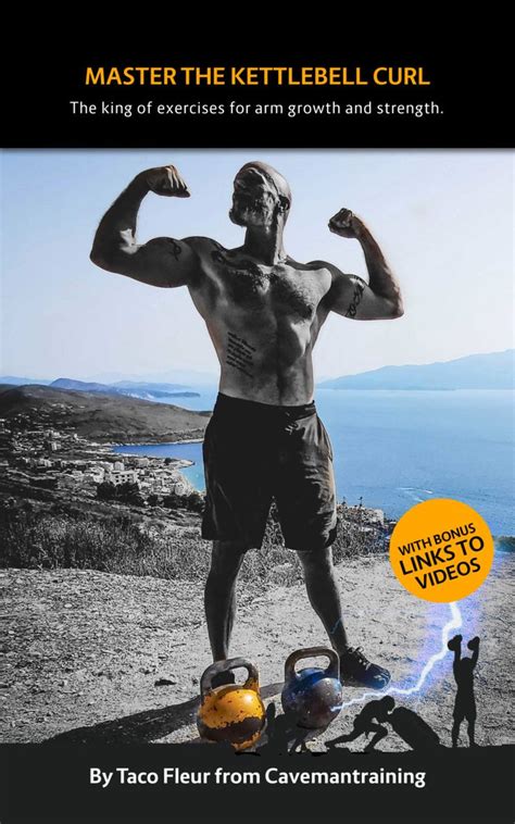 Master The Kettlebell Curl —the King Of Exercises For Arm Growth And Strength Kettlebell