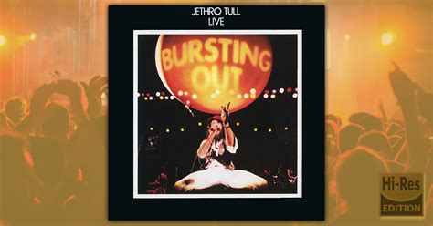 Hi Res Edition Jethro Tull Live Bursting Out Inflated Edition 51