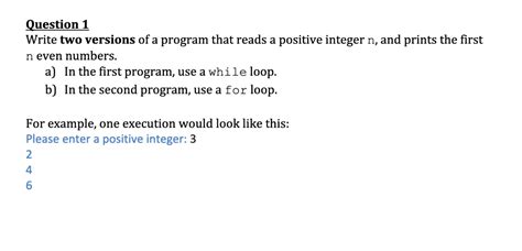 Solved Question 1 Write Two Versions Of A Program That Reads