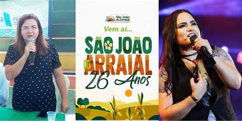 São João Do Arraial Prefeitura Anuncia Atração Da Festa De Comemoração