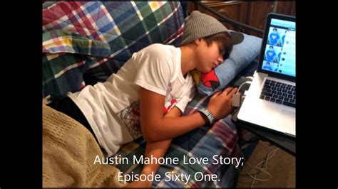 Austin Mahone Love Story Episode Sixty One Youtube