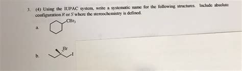 solved using the iupac system write a systematic name for